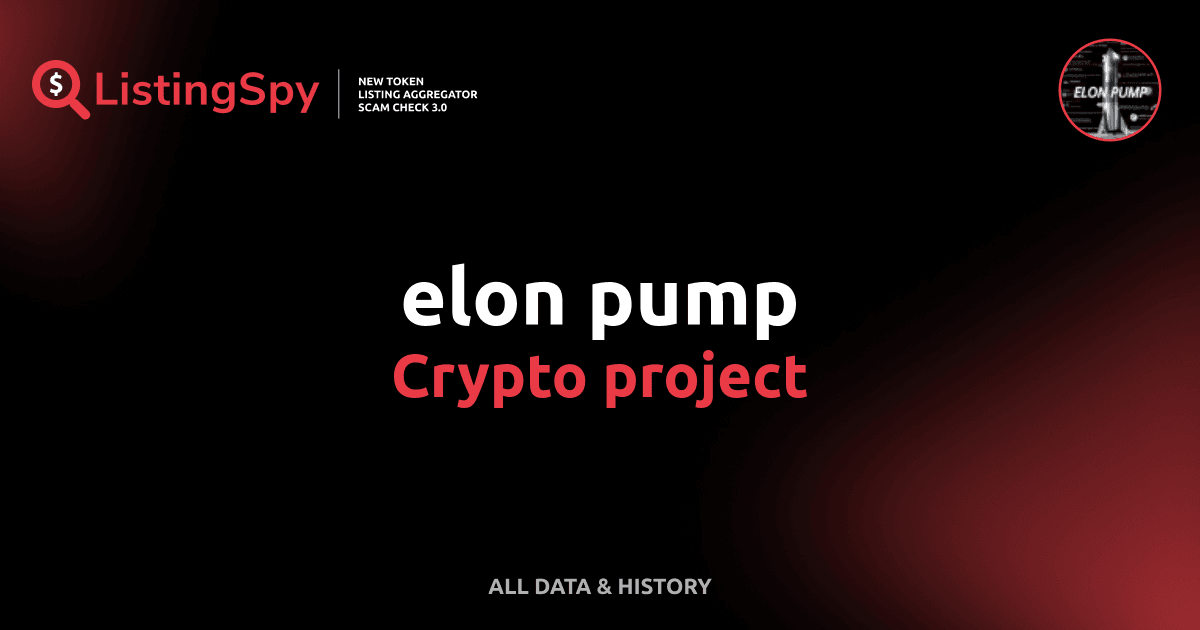 elon pump crypto project: EP token listings, events, analysis | ListingSpy