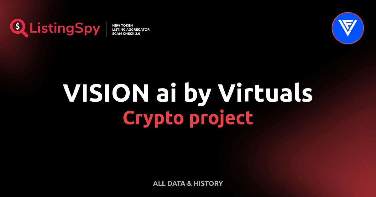 VISION ai by Virtuals crypto project: VISION token listings, events ...
