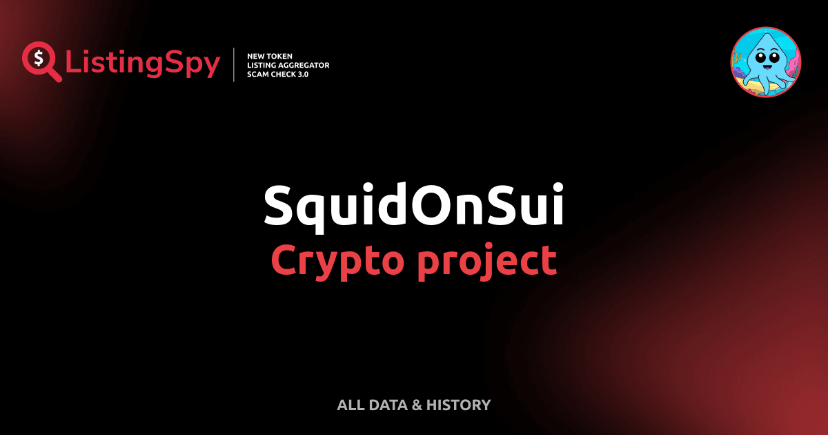 SquidOnSui crypto project: SQID token listings, events, analysis | ListingSpy