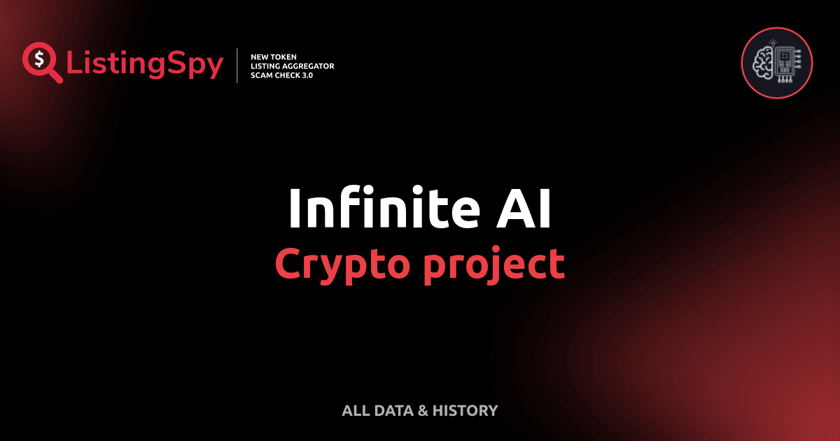 Infinite AI crypto project: I token listings, events, analysis | ListingSpy
