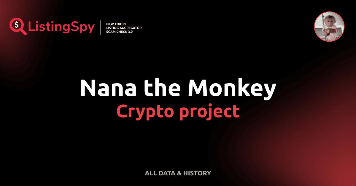 Nana the Monkey crypto project: NANA token listings, events, analysis ...