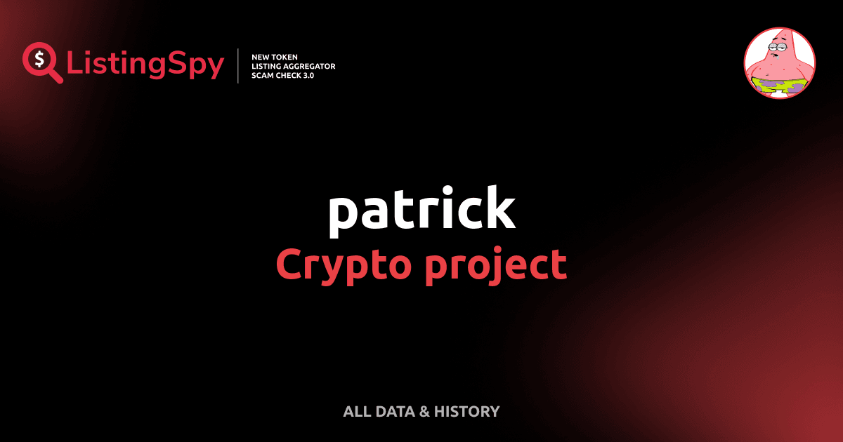 patrick crypto project: patrick token listings, events, analysis ...