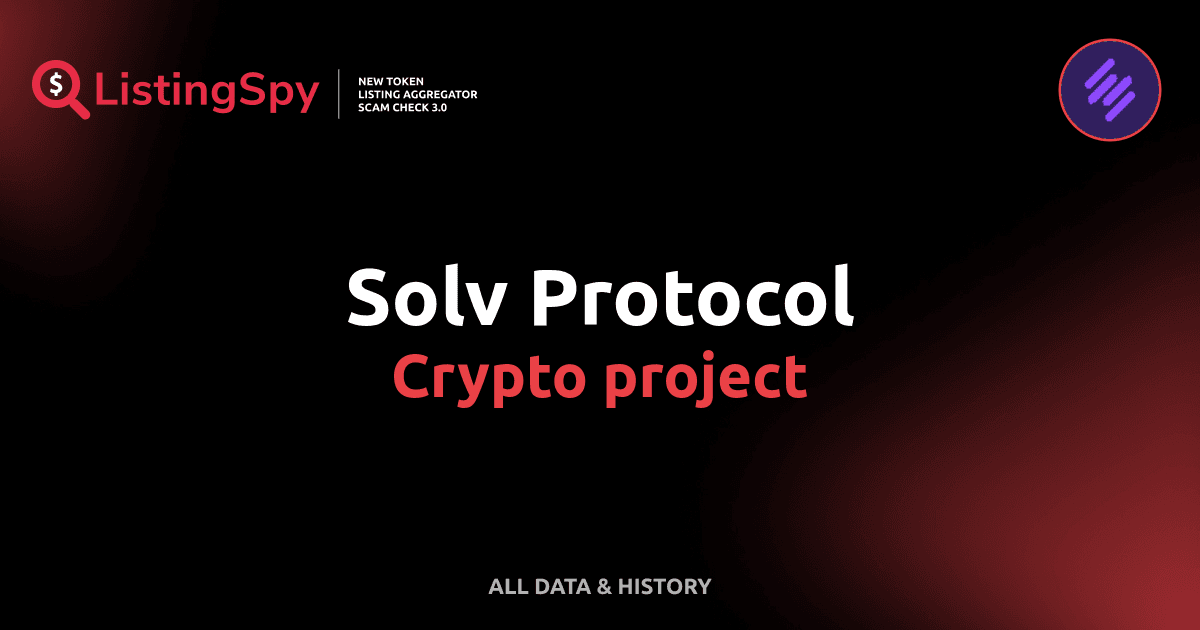 Solv Protocol crypto project: SOLV token listings, events, analysis | ListingSpy