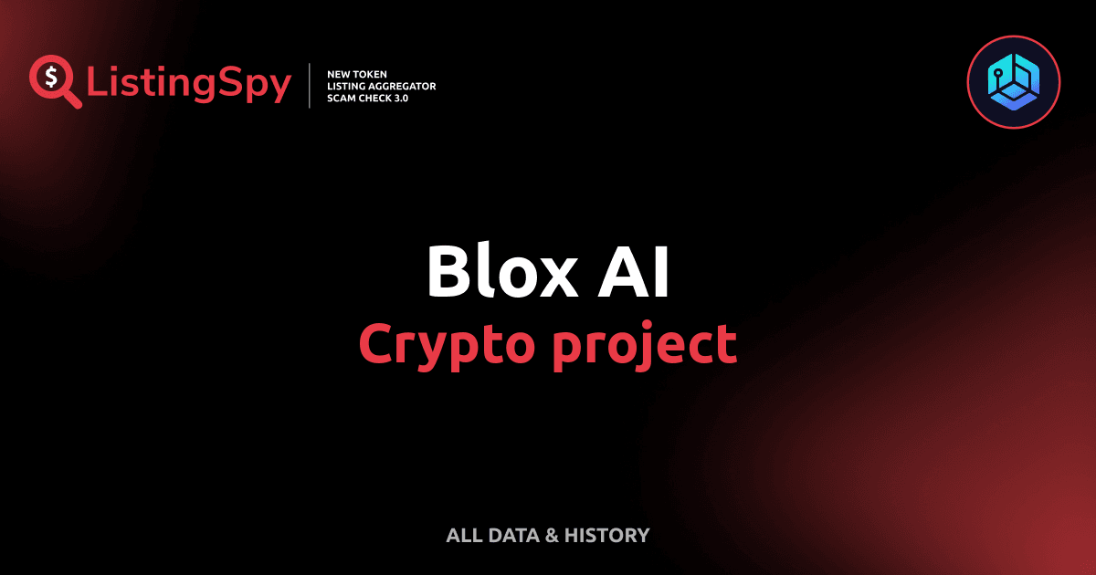Blox AI crypto project: BLOXAI token listings, events, analysis | ListingSpy
