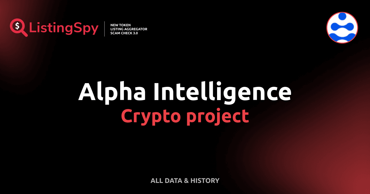 Alpha Intelligence crypto project: AI token listings, events, analysis | ListingSpy