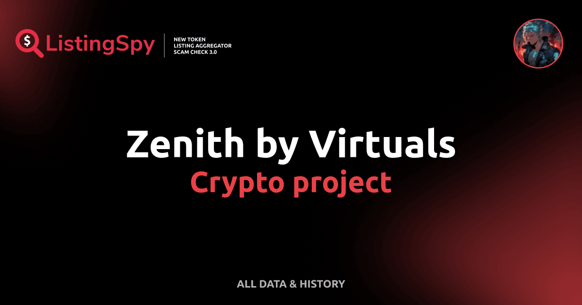 Zenith by Virtuals crypto project: ZENITH token listings, events, analysis | ListingSpy