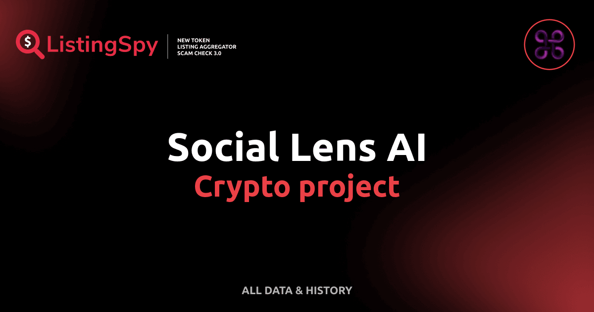 Social Lens AI crypto project: LENS token listings, events, analysis ...