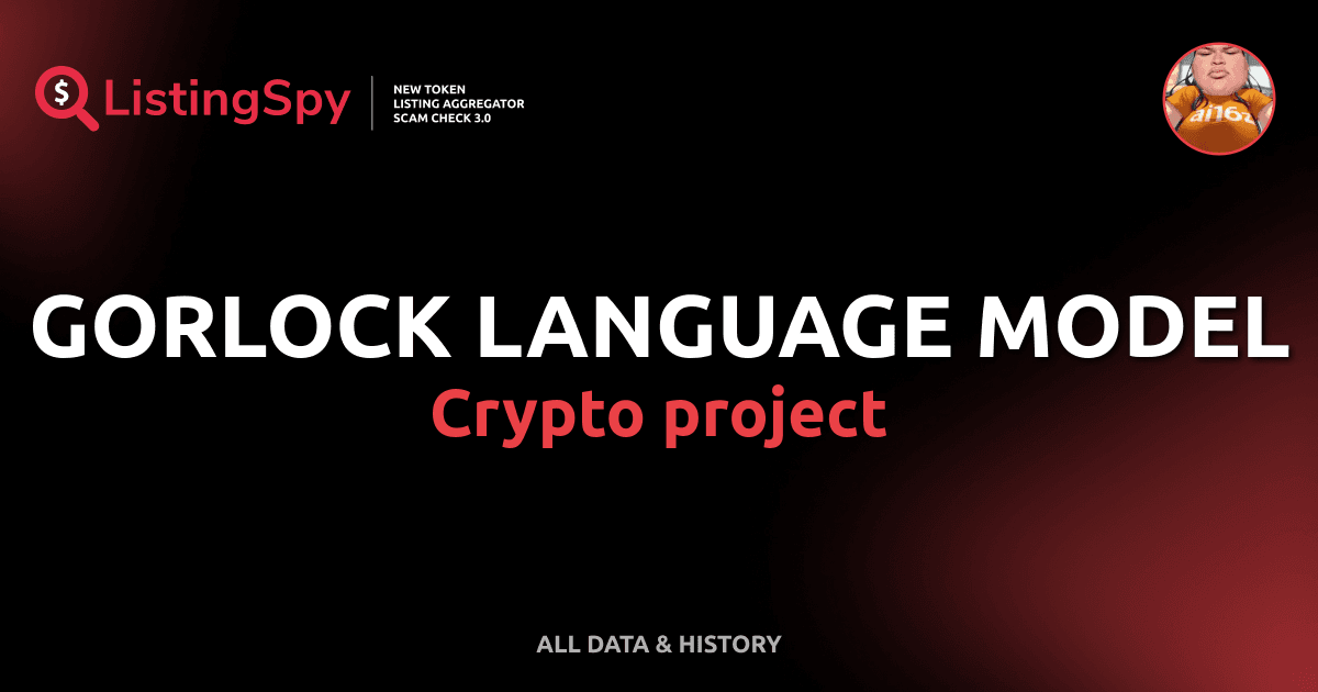 GORLOCK LANGUAGE MODEL crypto project: GLM token listings, events ...