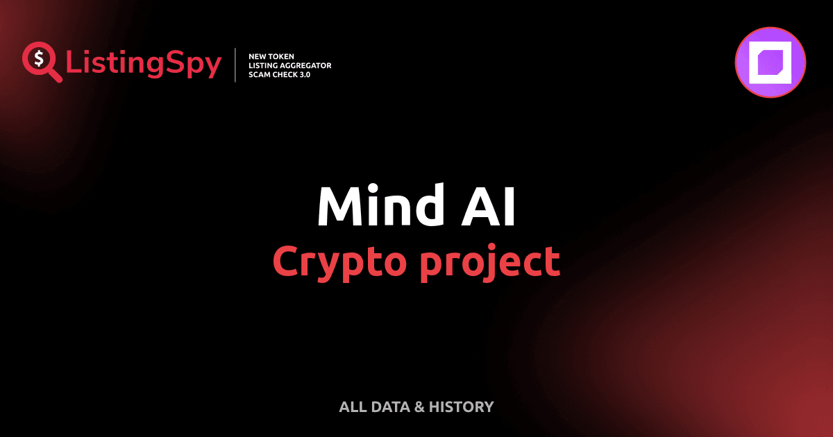 Mind AI crypto project: MIND token listings, events, analysis | ListingSpy