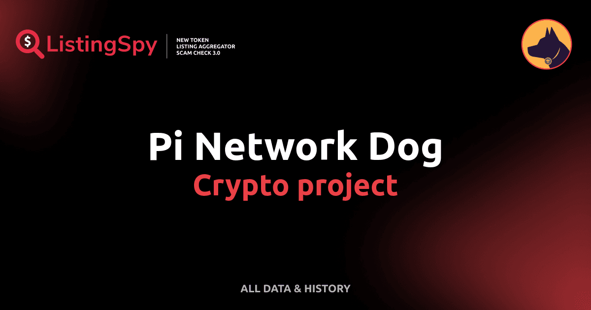 Pi Network Dog crypto project: PIDOG token listings, events, analysis ...