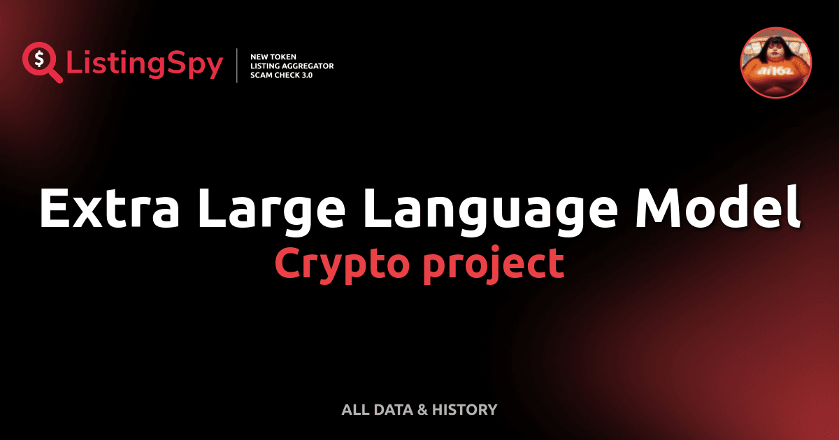 Extra Large Language Model crypto project: XLLM token listings, events ...