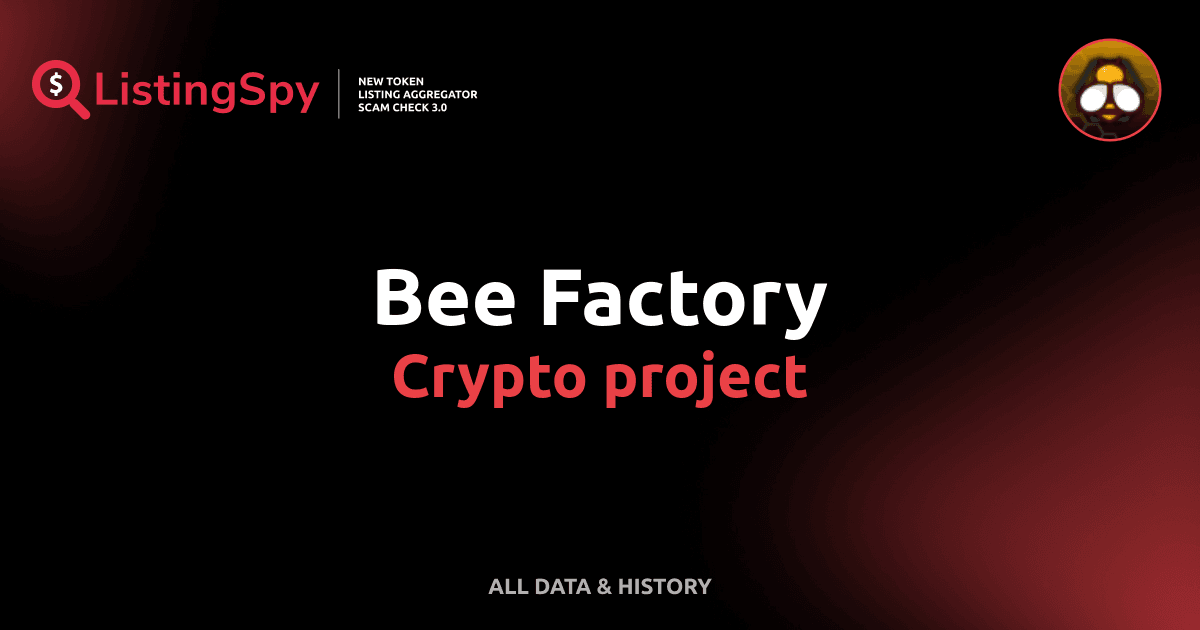 Bee Factory crypto project: BEE token listings, events, analysis | ListingSpy