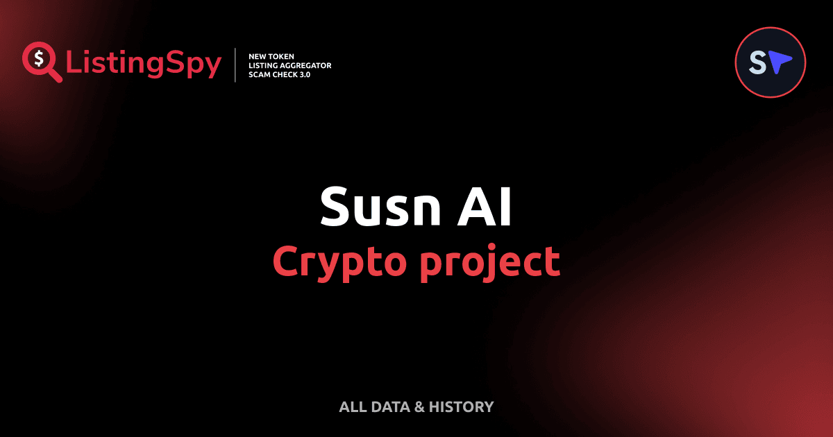 Susn AI crypto project: SUSN token listings, events, analysis | ListingSpy