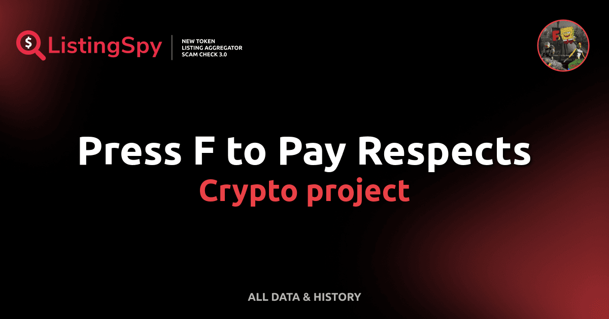 Press F to Pay Respects crypto project: F token listings, events ...