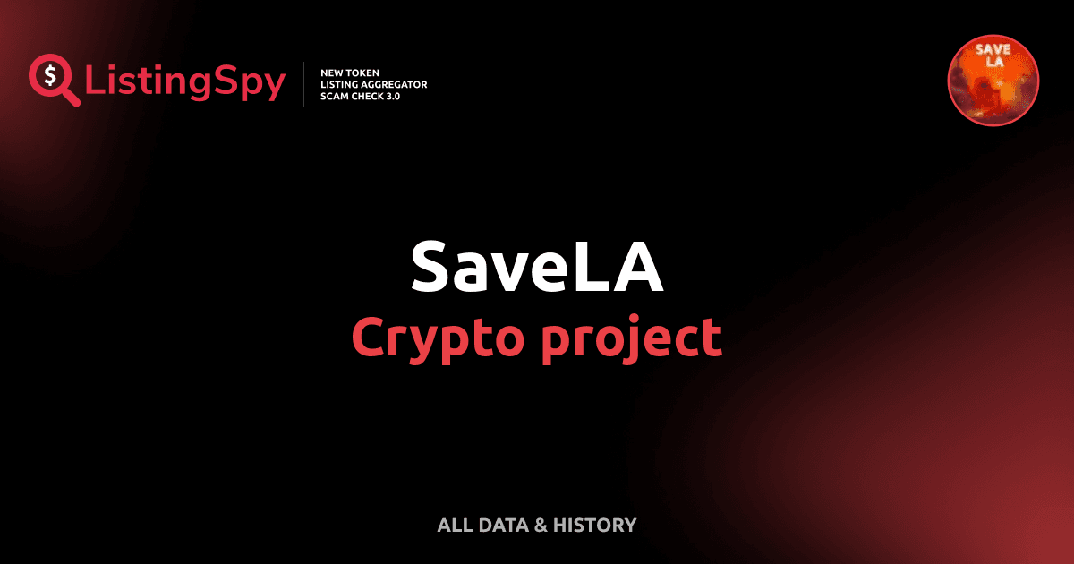 SaveLA crypto project: SAVELA token listings, events, analysis | ListingSpy