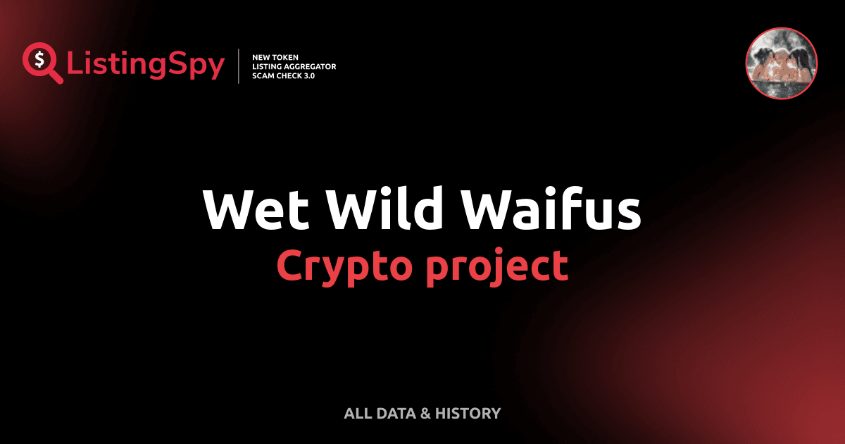 Wet Wild Waifus crypto project: WWW token listings, events, analysis ...