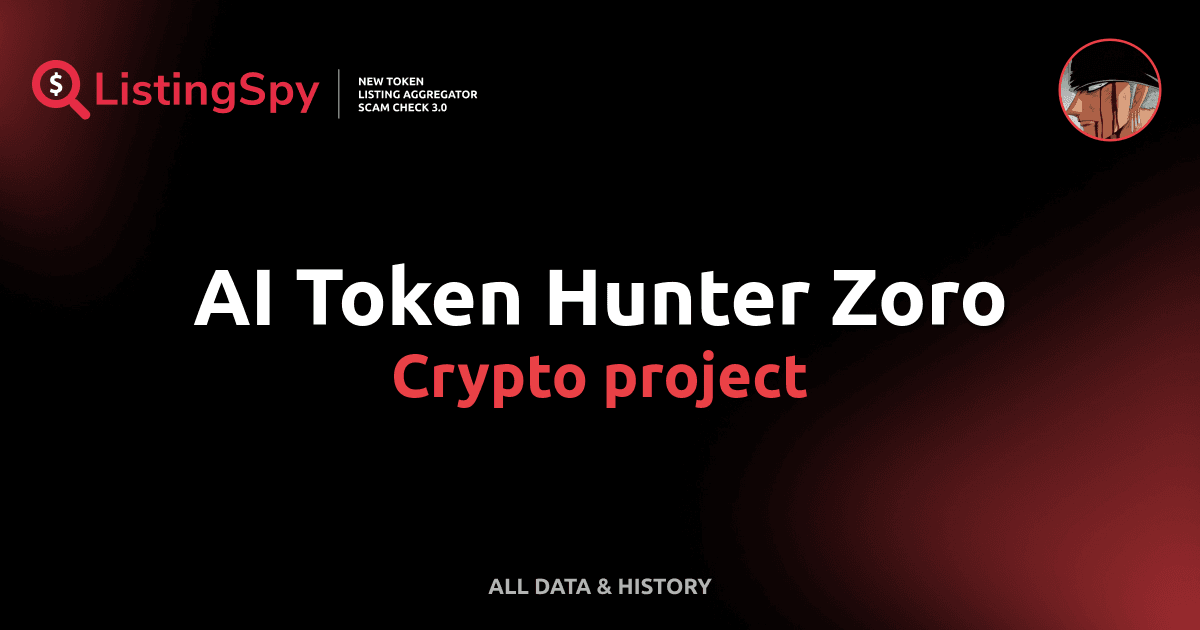AI Token Hunter Zoro crypto project: ZOROX token listings, events ...