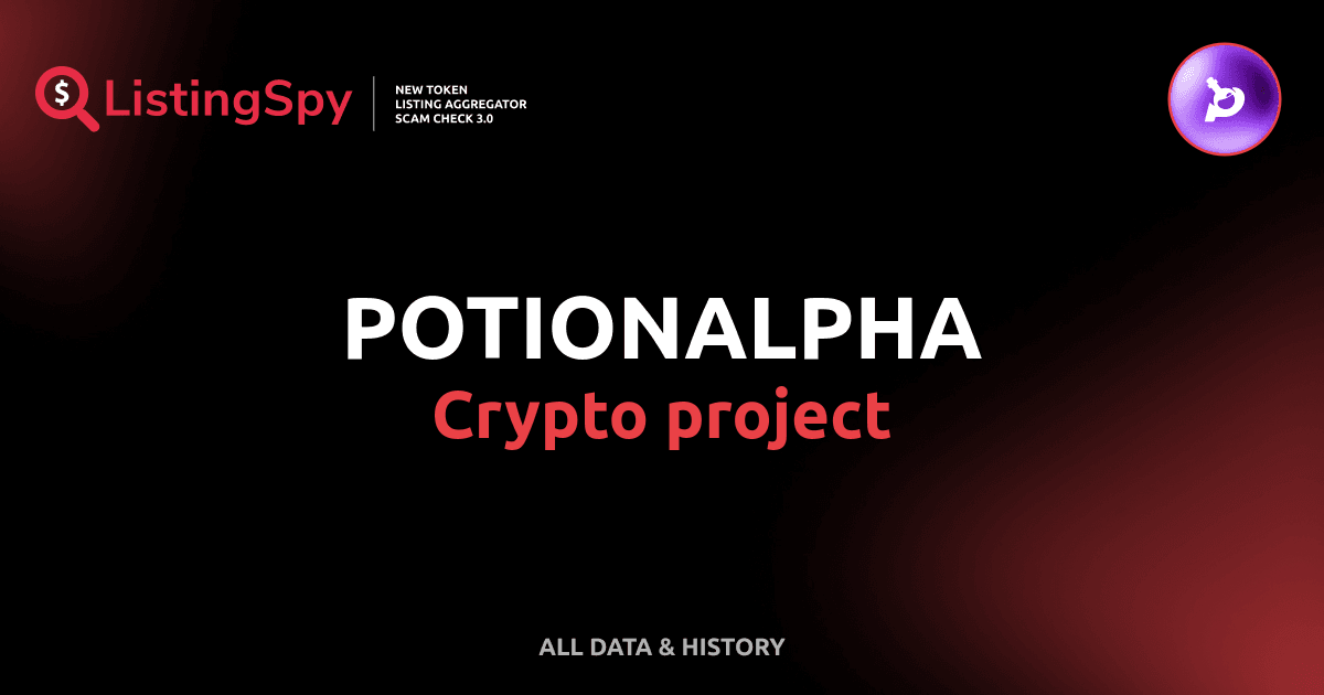 POTIONALPHA crypto project: POTION token listings, events, analysis | ListingSpy