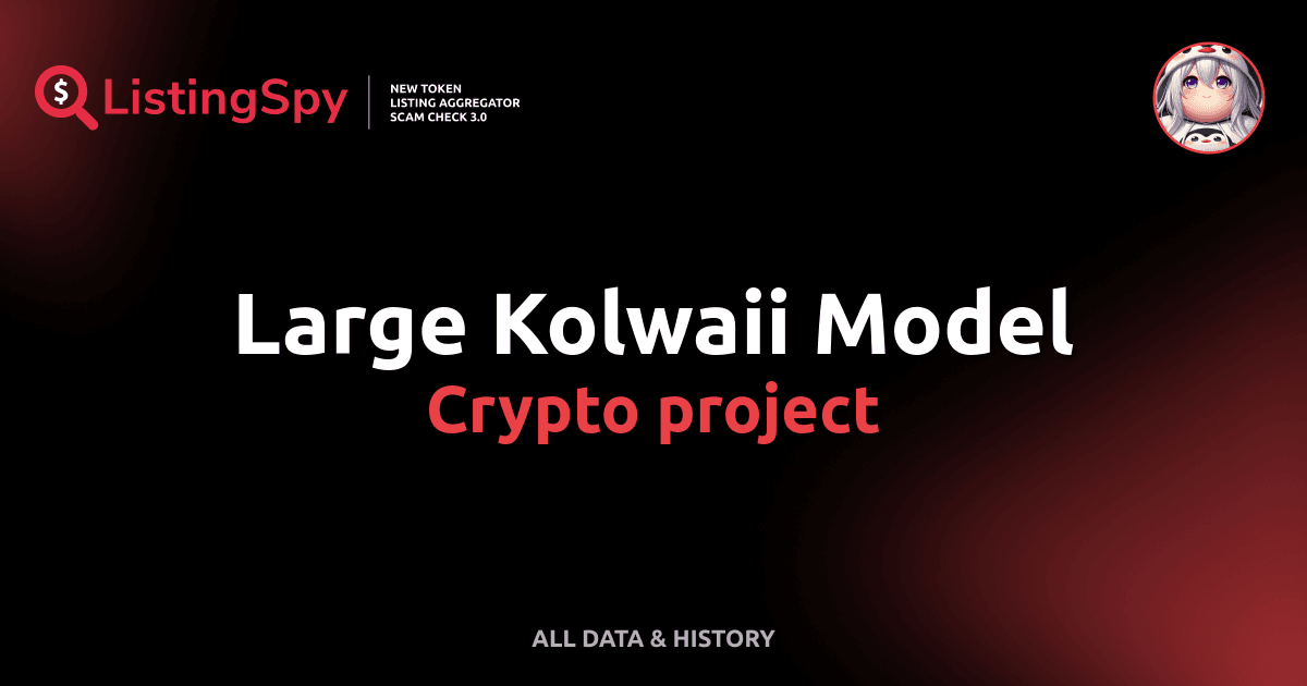 Large Kolwaii Model crypto project: LKM token listings, events ...