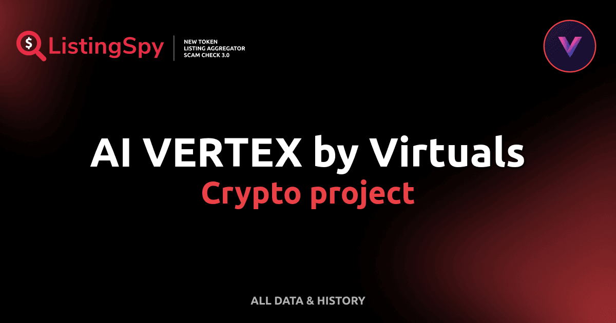 AI VERTEX by Virtuals crypto project: VERTEX token listings, events, analysis | ListingSpy