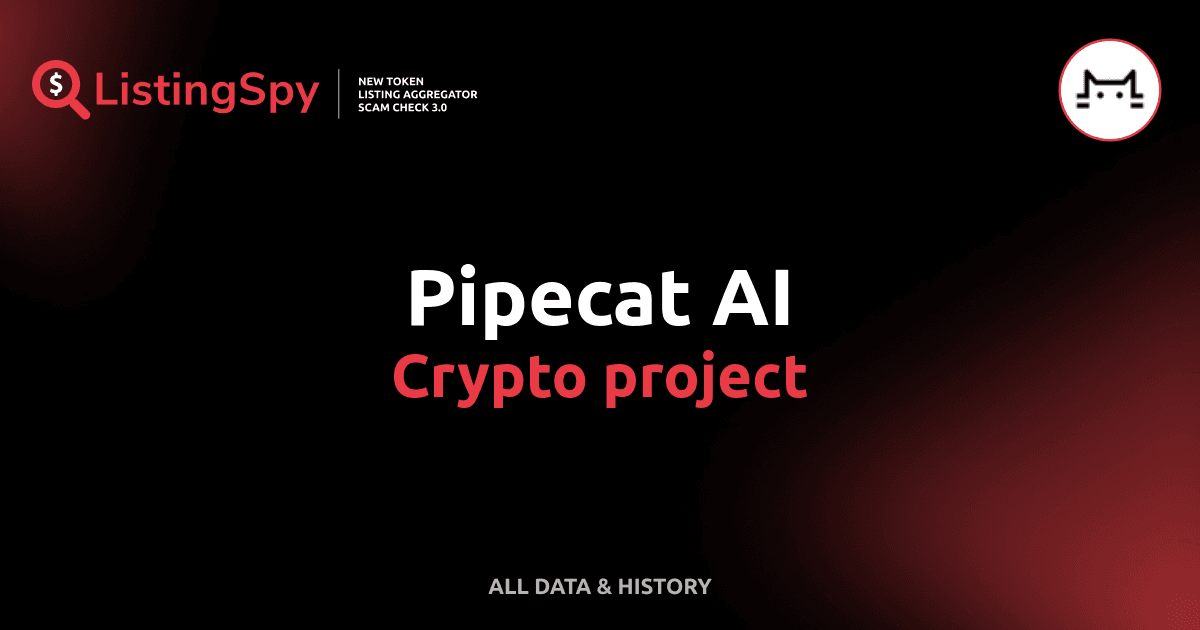 Pipecat AI crypto project: Pipecat token listings, events, analysis | ListingSpy
