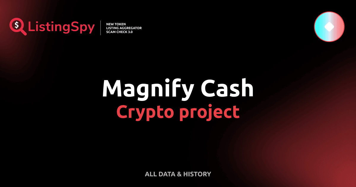 Magnify Cash crypto project: MAG token listings, events, analysis | ListingSpy