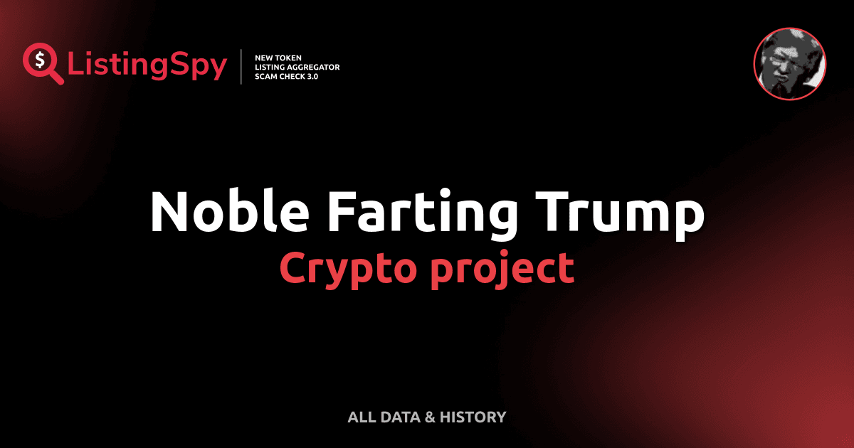 Noble Farting Trump crypto project: NFT token listings, events, analysis | ListingSpy
