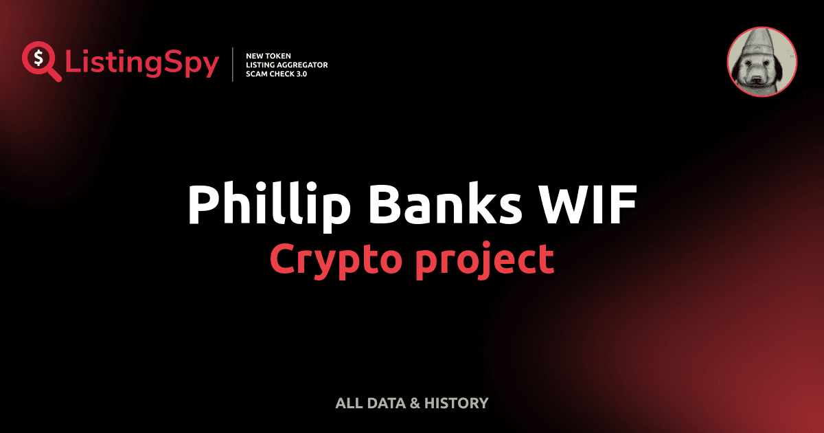 Phillip Banks WIF crypto project: WIFGUY token listings, events ...