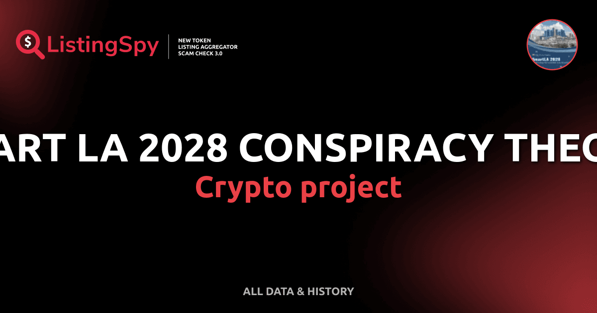 SMART LA 2028 CONSPIRACY THEOR... crypto project: SMARTLA28 token ...