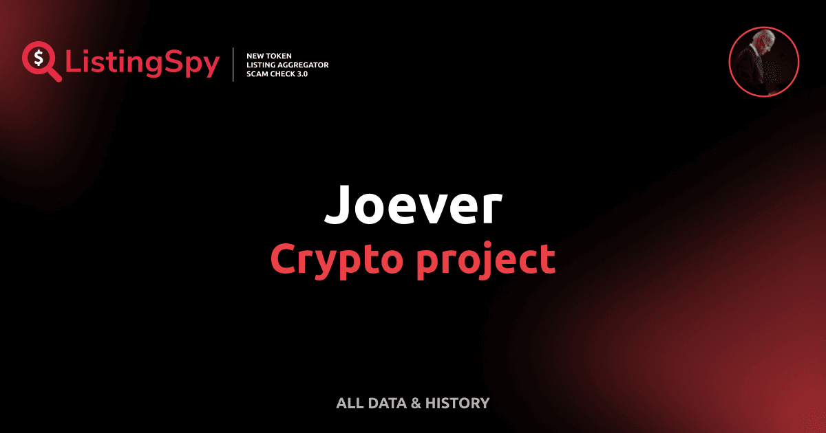 Joever crypto project: JOEVER token listings, events, analysis | ListingSpy