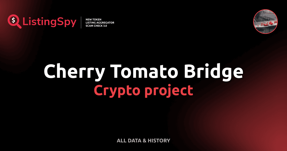 Cherry Tomato Bridge crypto project: CTB token listings, events ...