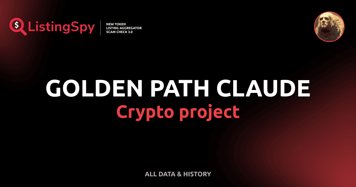 GOLDEN PATH CLAUDE crypto project: GOLDENPATH token listings, events ...
