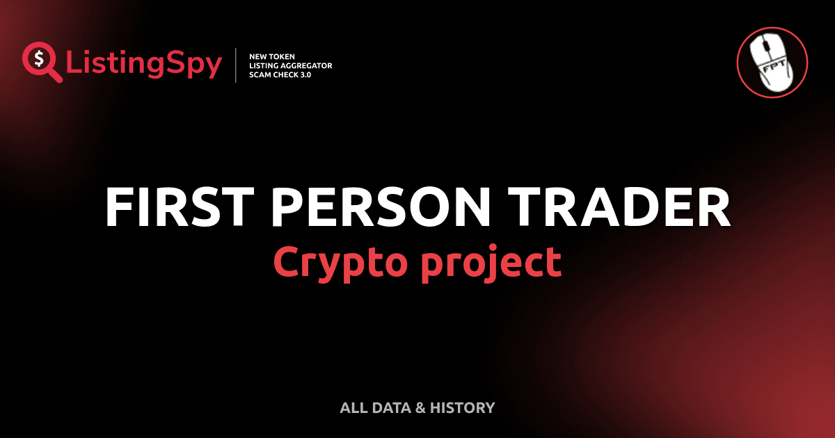 FIRST PERSON TRADER crypto project: FPT token listings, events ...