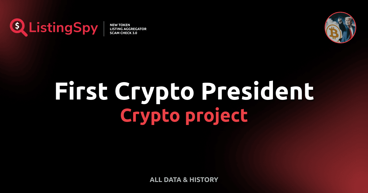 First Crypto President crypto project: TRUMP token listings, events ...