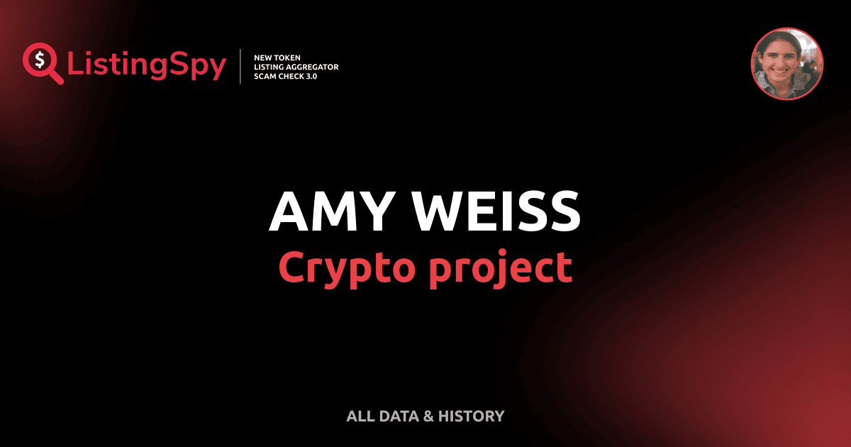 AMY WEISS crypto project: AMY token listings, events, analysis | ListingSpy