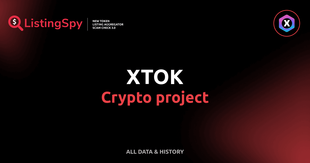 XTOK crypto project: XTOK token listings, events, analysis | ListingSpy
