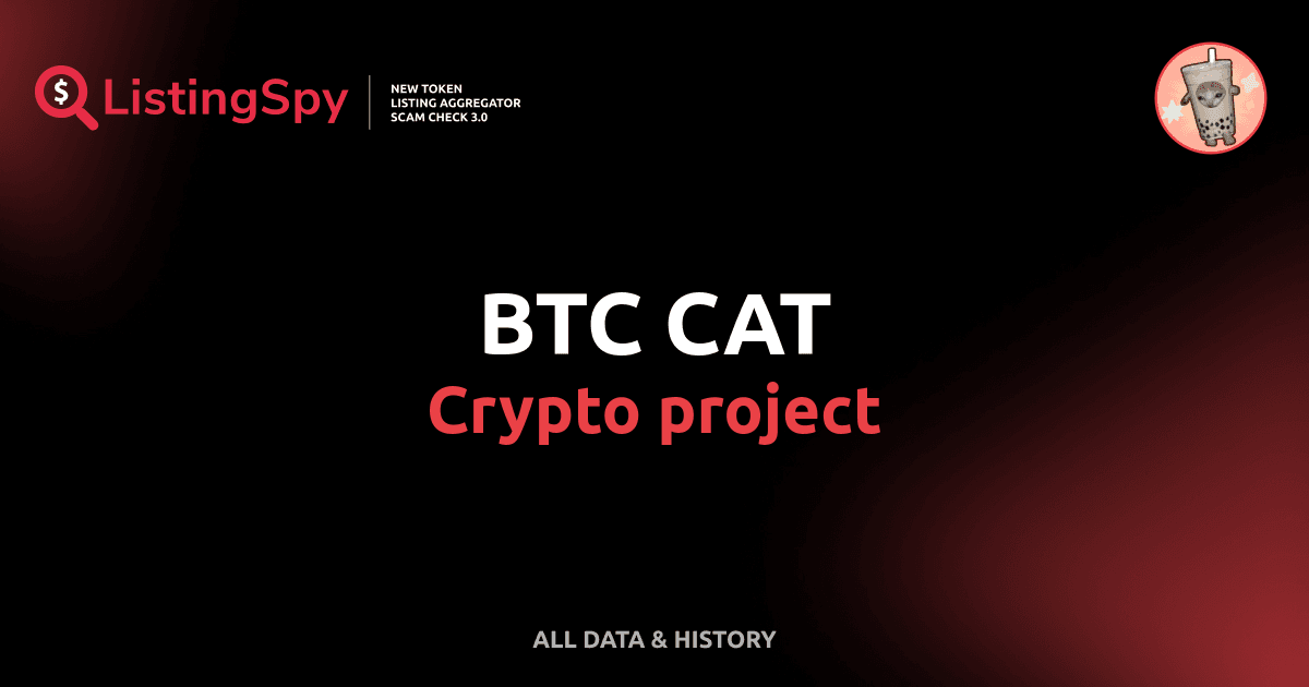 BTC CAT crypto project: BTC token listings, events, analysis | ListingSpy