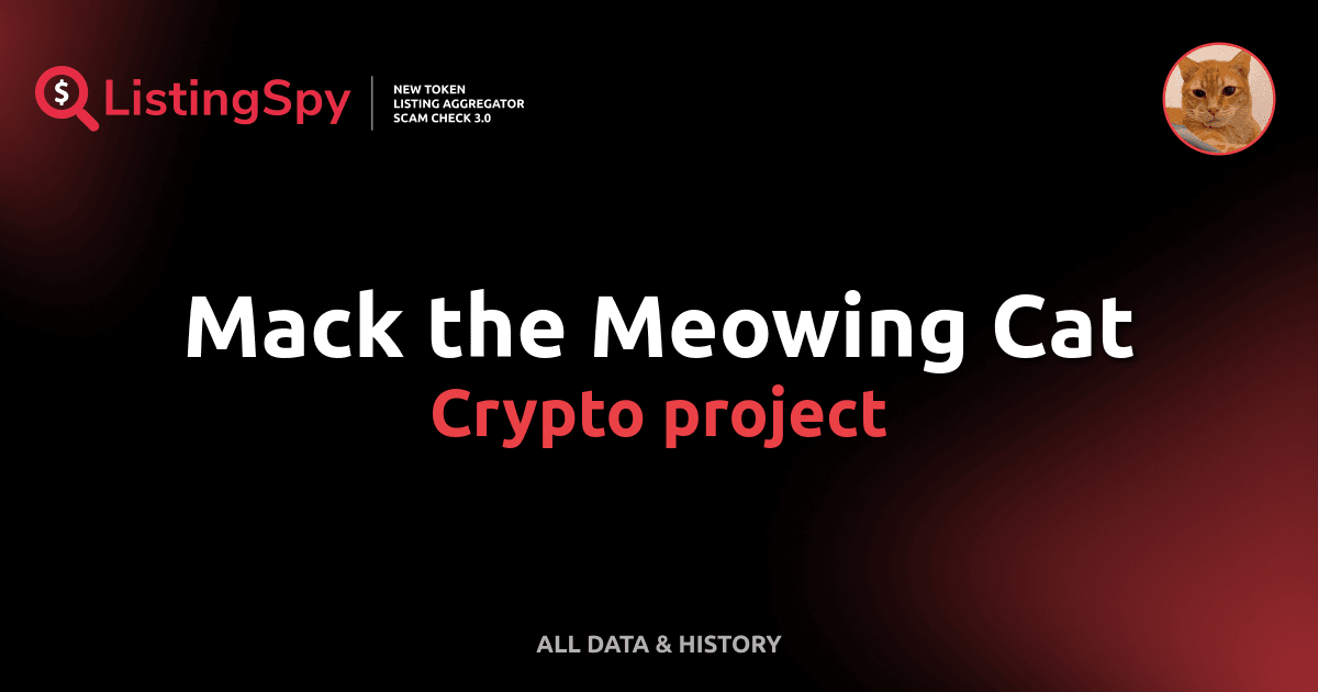 Mack the Meowing Cat crypto project: MACK token listings, events, analysis | ListingSpy