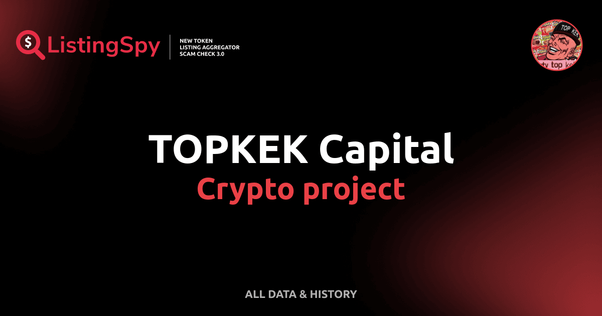 TOPKEK Capital crypto project: TOPKEK token listings, events, analysis ...