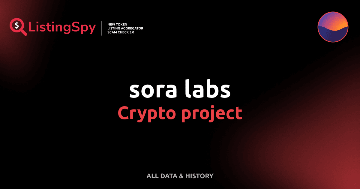 sora labs crypto project: sora token listings, events, analysis | ListingSpy