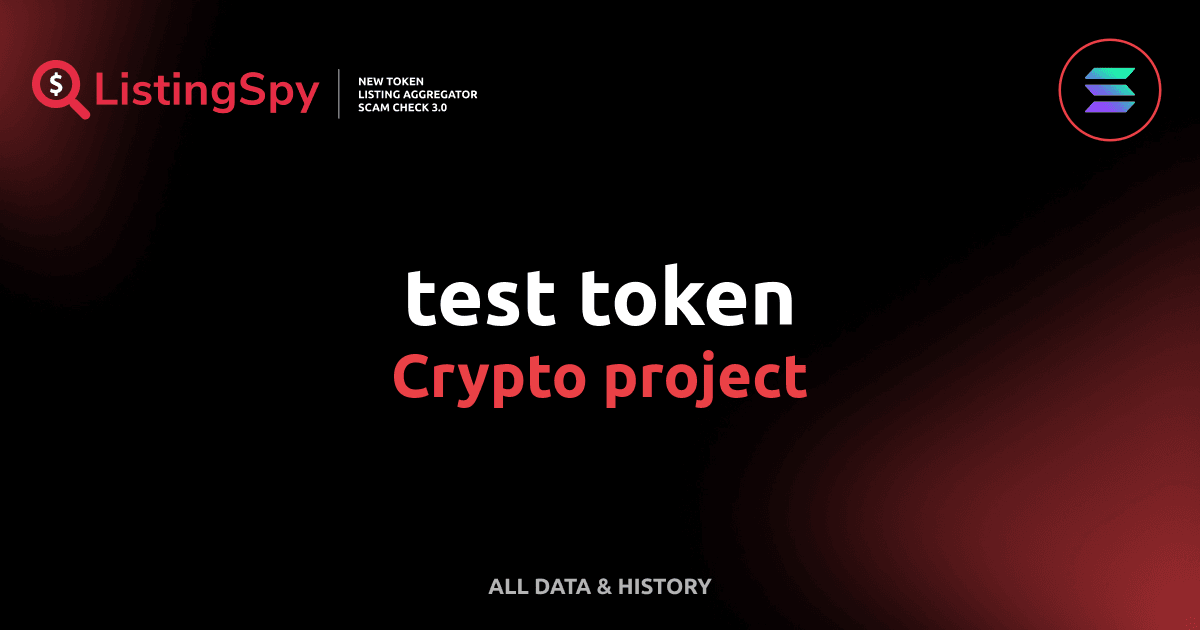 test token crypto project: TEST token listings, events, analysis ...