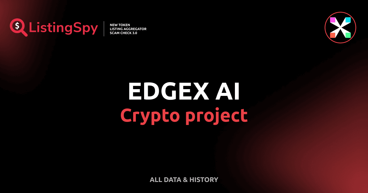 EDGEX AI crypto project: EDGEX AI token listings, events, analysis | ListingSpy