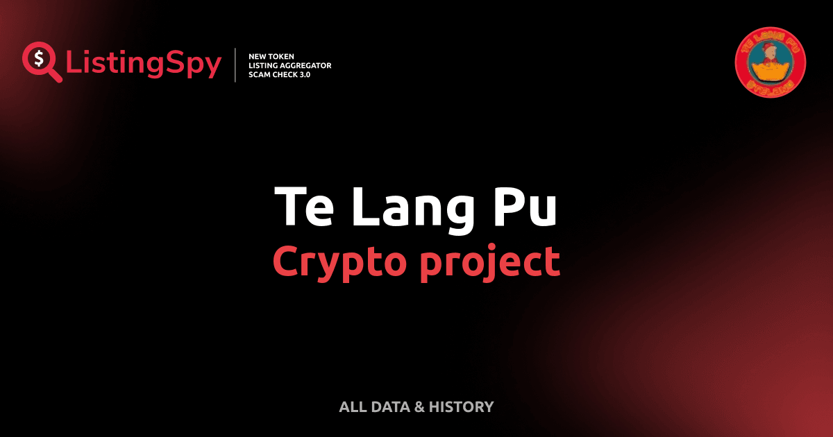 Te Lang Pu crypto project: TELANG token listings, events, analysis ...