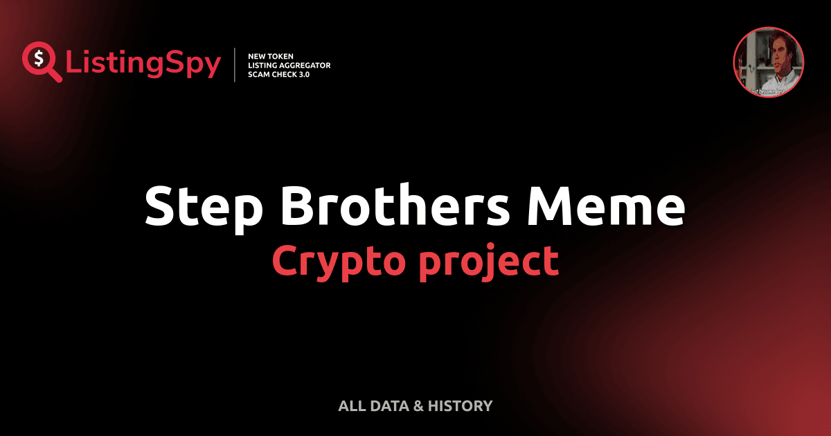 Step Brothers Meme crypto project: StepBros token listings, events ...