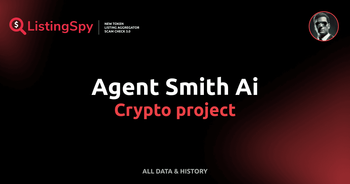 Agent Smith Ai crypto project: AIS token listings, events, analysis ...