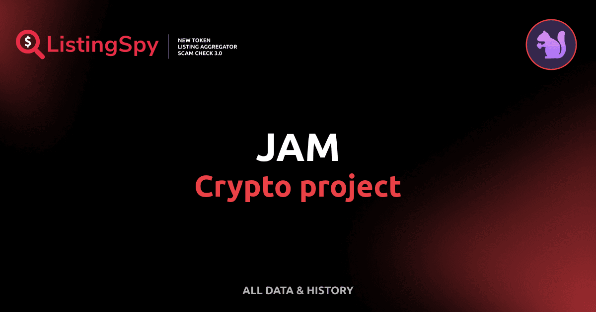 JAM crypto project: JAM token listings, events, analysis | ListingSpy