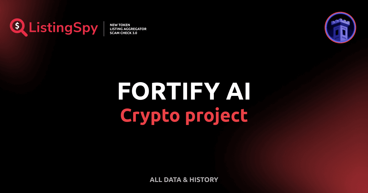 FORTIFY AI crypto project: FAI token listings, events, analysis | ListingSpy