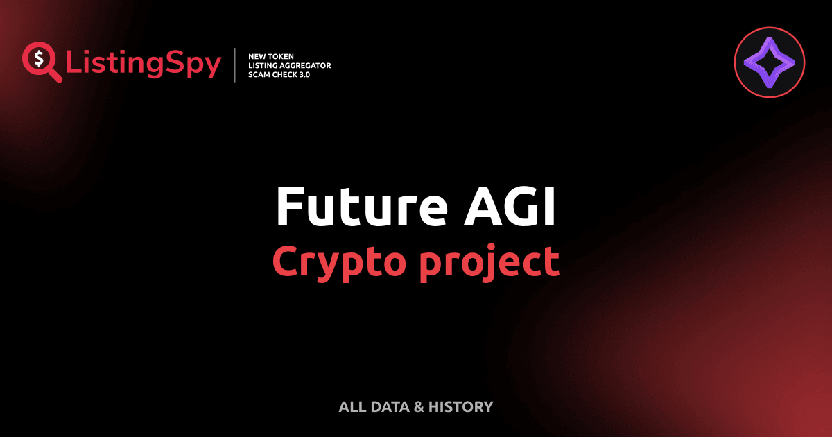 Future AGI crypto project: Future token listings, events, analysis | ListingSpy