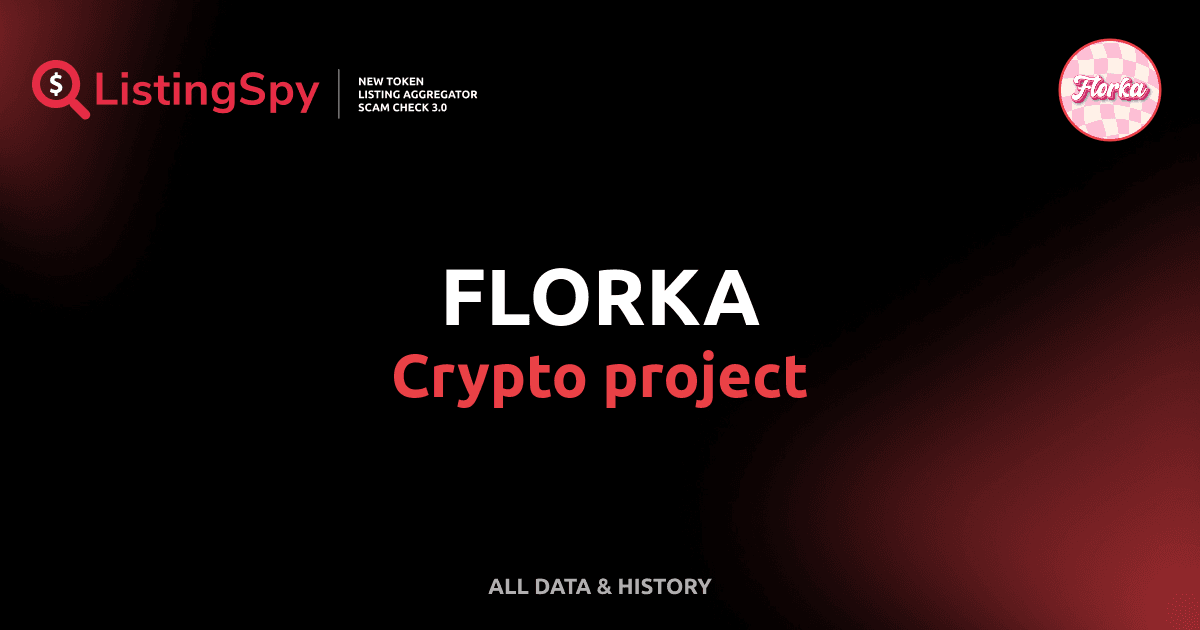 FLORKA crypto project: FLORKA token listings, events, analysis | ListingSpy