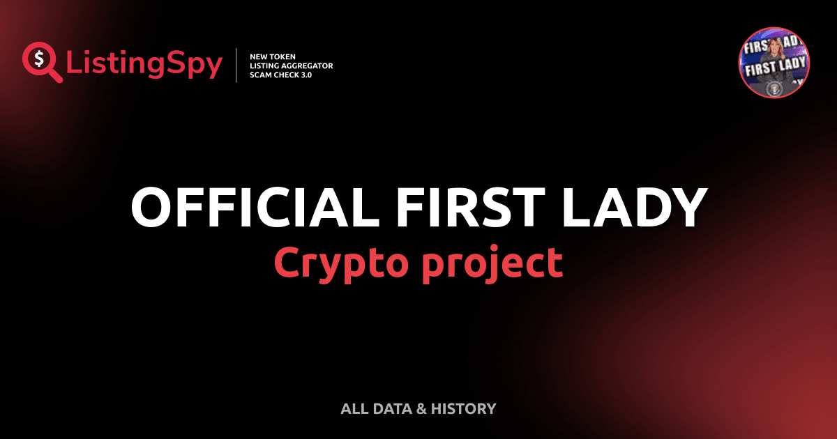 OFFICIAL FIRST LADY crypto project: MELANIA token listings, events, analysis | ListingSpy